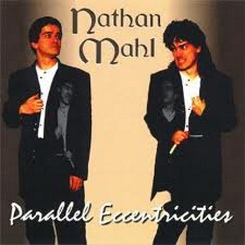 Nathan Mahl - Parallel Eccentricities - Amazon.com Music