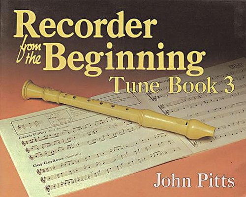 Buy Recorder from the Beginning: Tune Book 3 Book Online at Low Prices in India | Recorder from ...