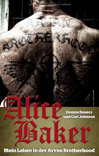 Amazon.com: Alice Baker: Mein Leben in der Aryan Brotherhood ...