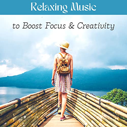 Relaxing Music to Boost Focus & Creativity - Soothing Songs for ...