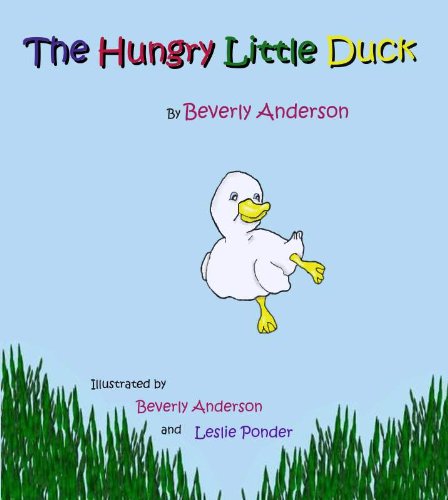 The Hungry Little Duck - Kindle edition by Anderson, Beverly, Anderson ...