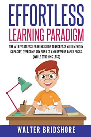 Amazon.com: Effortless Learning Paradigm: The #1 Effortless Learning Guide To Increase Your ...