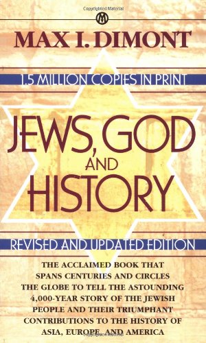 Jews, God and History: Revised and Updated Edition: Dimont, Max I ...