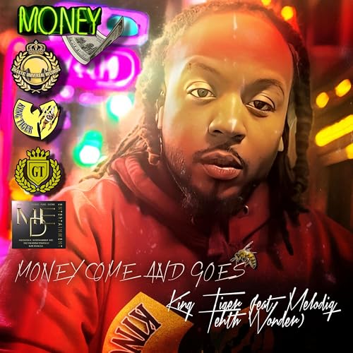 Play Money Come And Goes (feat. Melodiq Tenth Wonder) by King Tiger ...