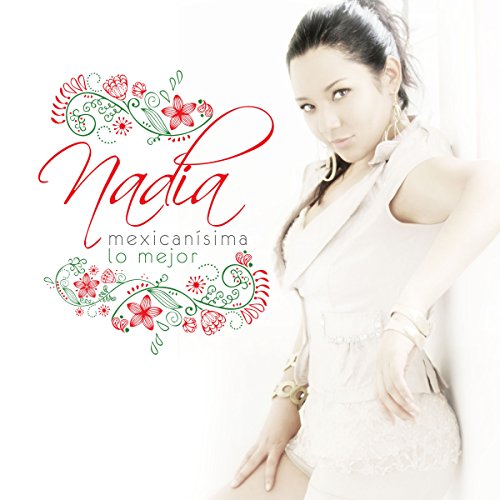 Mexicanísima: Lo Mejor de Nadia (W) en Amazon Music Unlimited