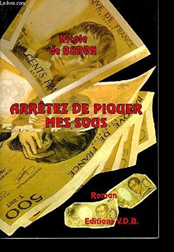 Arrêtez de piquer mes sous.: Nicole de Buron: 9782878211863: Amazon.com ...