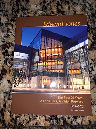 Edward Jones : A Book About Edward Jones' History, Values and Culture ...