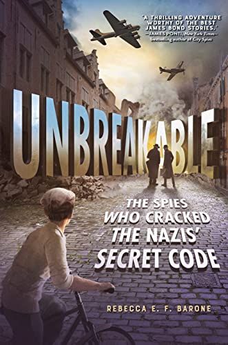 Unbreakable: The Spies Who Cracked the Nazis' Secret Code | Amazon price tracker / tracking ...
