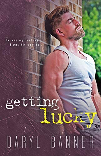 Getting Lucky: An Age-Gap Power Play Romance (English Edition) eBook : Banner, Daryl, Hainline ...