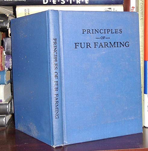 Principles of fur farming: How to successfully raise fur-bearing ...