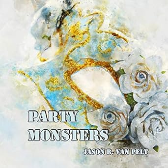 Buy Party Monsters Book Online at Low Prices in India | Party Monsters ...