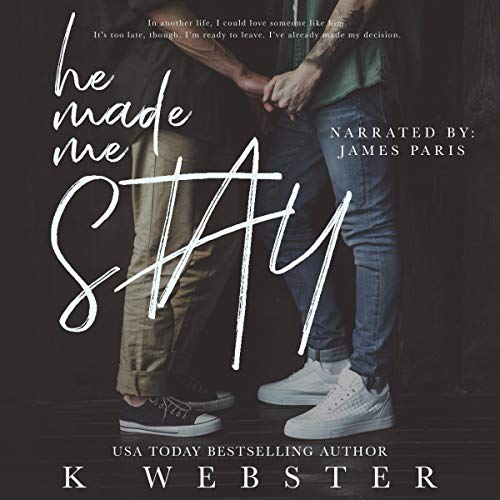 Amazon.com: He Made Me Stay (Audible Audio Edition): K Webster, James ...