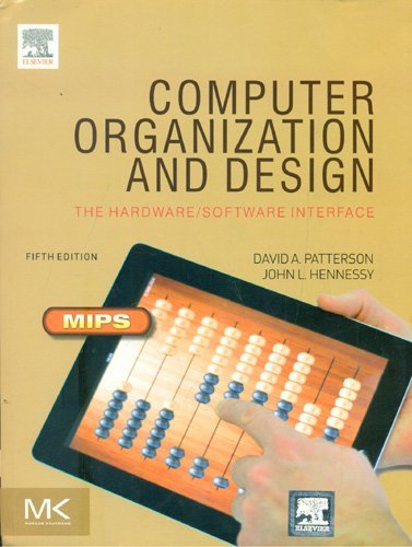 Computer Organization And Design :The Hardware And Software Interface 5/E by Patterson D A (2016 ...