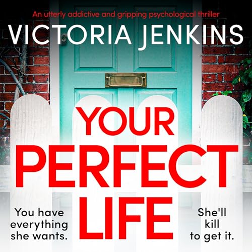 Your Perfect Life (Audio Download): Victoria Jenkins, Annette Chown ...
