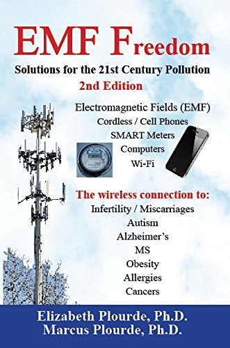 EMF Freedom - Solutions for the 21st Century Pollution - 2nd Edition ...