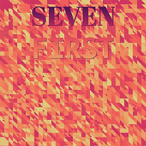 Spiele Seven First von VARIOUS ARTISTS auf Amazon Music ab