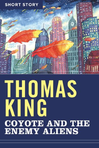 Coyote And The Enemy Aliens: Short Story eBook : King, Thomas: Amazon ...