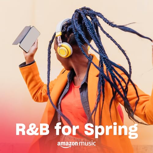 R&B for Spring Playlist on Amazon Music Unlimited