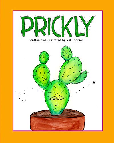 Prickly - Kindle edition by Hansen, Kelli. Children Kindle eBooks ...