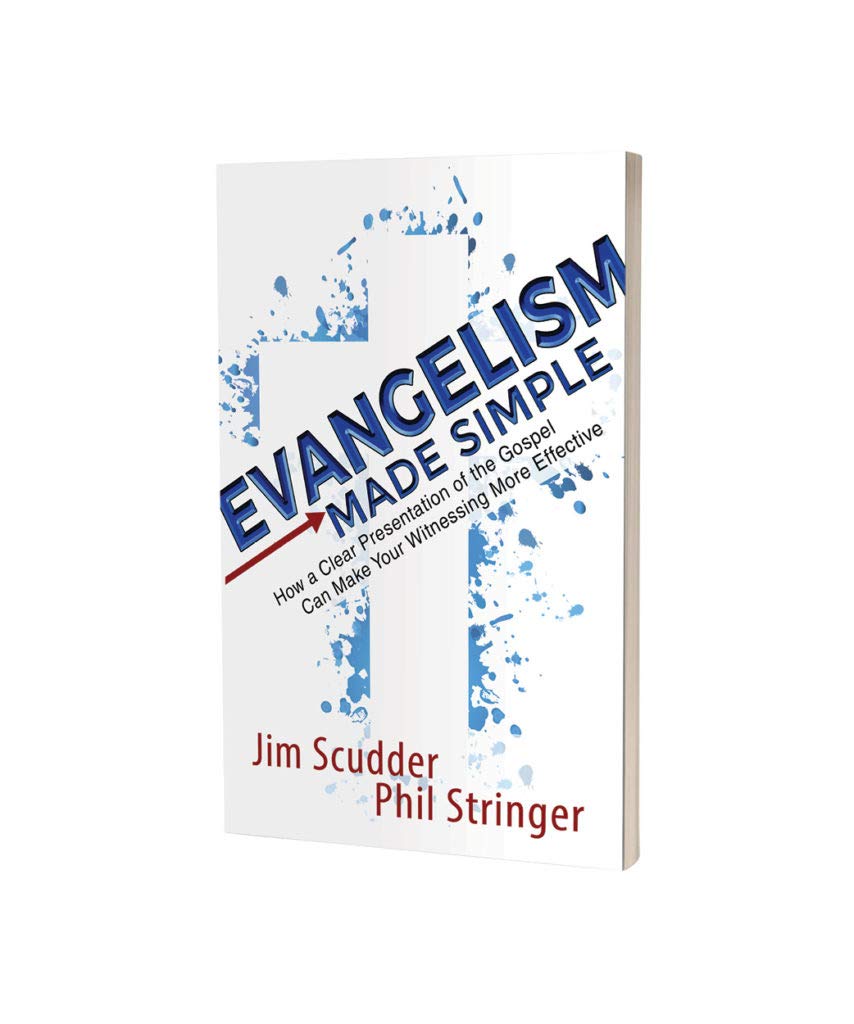 Evangelism Made Simple: How a Clear Presentation of the Gospel Can Make ...