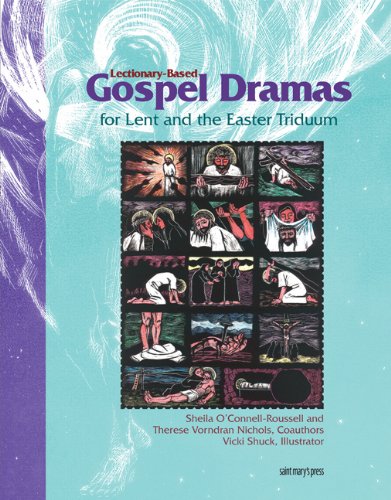 Lectionary-Based Gospel Dramas for Lent and the Easter Triduum: O ...