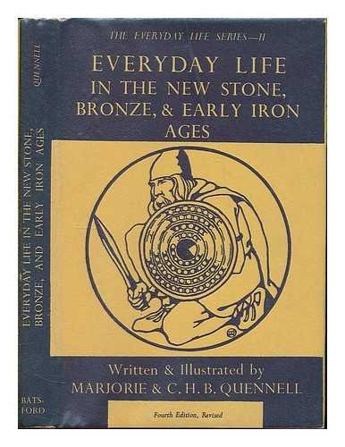 Everyday life in the New Stone, Bronze & Early Iron ages / written and ...