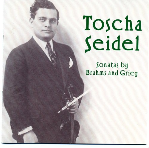Toscha Seidel - Toscha Seidel - Sonatas By Brahms and Grieg - Amazon ...