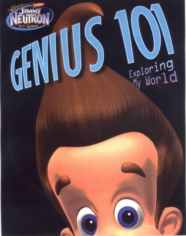 Jimmy Neutron - Genius 101: Nickelodeon: 9780743462341: Amazon.com: Books