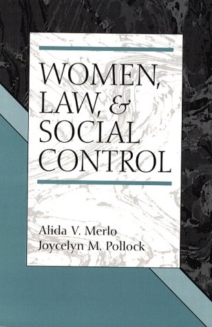 Amazon.com: Women, Law, and Social Control: 9780023805677: Merlo, Alida ...