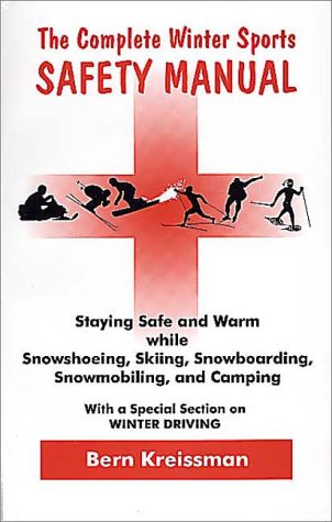 Complete Winter Sports Safety Manual: Dreissman, Bern: 9780962748967 ...