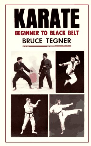 Karate: Beginner to Black Belt: Tegner, Bruce: 9780874070408: Amazon ...