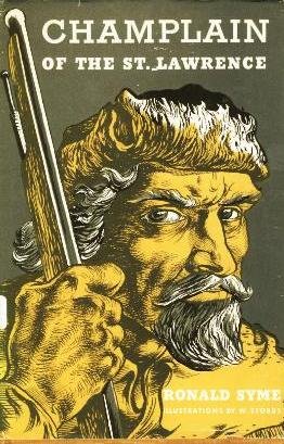 Amazon.com: Champlain of the St. Lawrence: Ronald Syme, William Stobbs ...