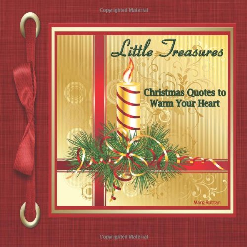 Little Treasures: Christmas Quotes to Warm Your Heart: Ruttan, Marg ...