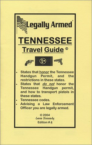 Legally Armed Tennessee Travel Guide: Kennedy, Gene: 9780974040325 ...