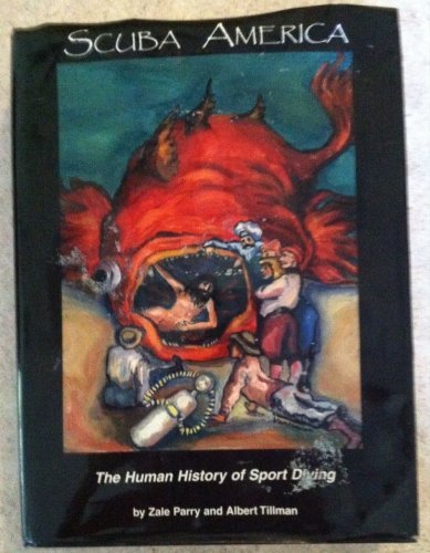 Scuba America: Zale Parry, Albert Tillman: 9781928638032: Amazon.com: Books