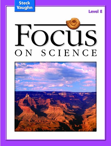 Focus on Science Level E 2004: Steck-Vaughn: 9780739891483: Amazon.com ...