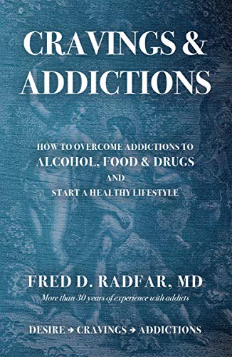 Cravings & Addictions: How to Overcome Addictions to Alcohol, Food and ...
