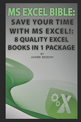 MS Excel Bible: Save Your Time With MS Excel!: 8 Quality Excel Books in ...