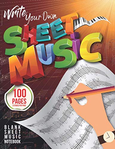 Write your own sheet music: Perfect for any age to create their own ...