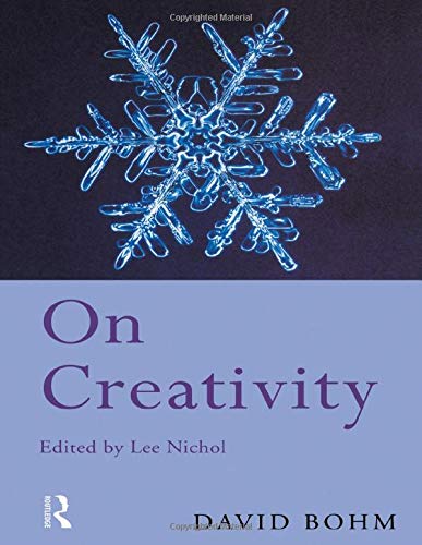 Amazon.com: On Creativity: 9780415173964: David Bohm, Lee Nichol: Books