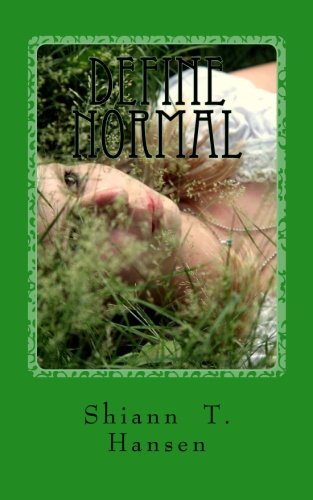 Define Normal: Hansen, Shiann T.: 9781475078091: Amazon.com: Books