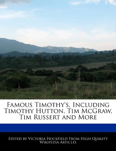 Amazon.co.jp: Famous Timothy's, Including Timothy Hutton, Tim McGraw ...