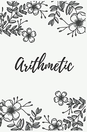 Amazing Arithmetic Notebook: Single Subject Notebook Gift for School ...