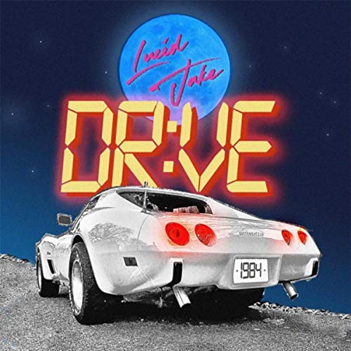 Play Drive by Lucid Jake on Amazon Music