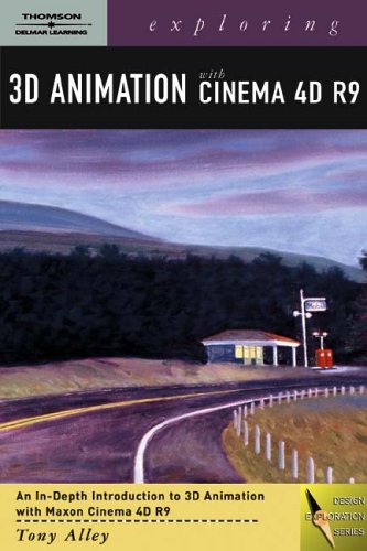 Exploring 3d Animation with Cinema 4d R9 : Alley, Tony: Amazon.pl: Książki