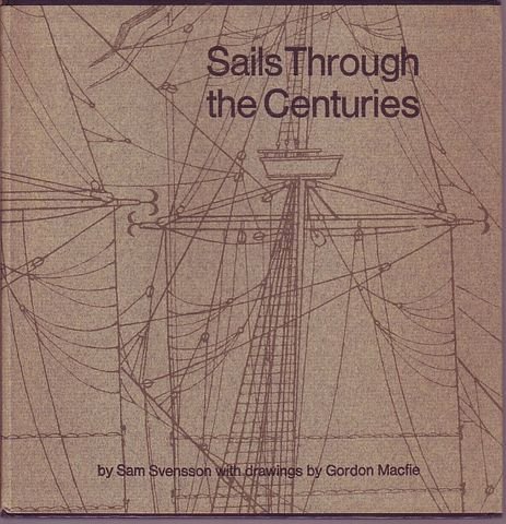 Sails Through the Centuries: macfie, gordon: Amazon.com: Books