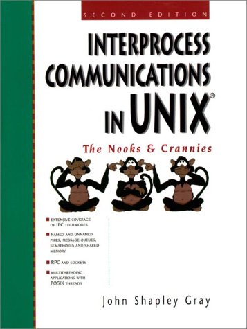 Interprocess Communications in UNIX: The Nooks and Crannies (2nd Edition): 9780138995928 ...