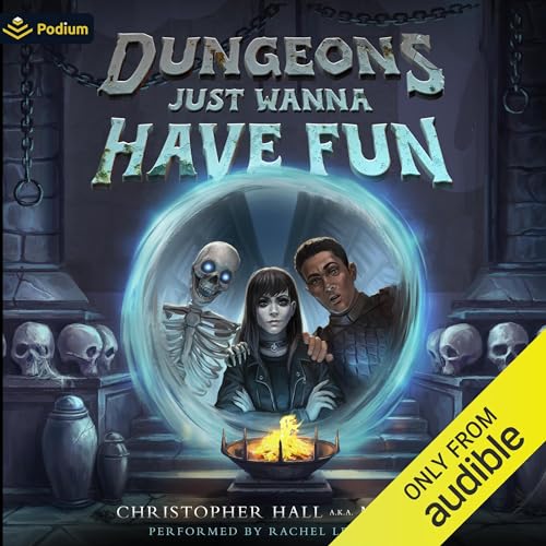 Amazon.com: Dungeons Just Wanna Have Fun: An Isekai LitRPG: Dungeons Just Wanna Have Fun, Book 1 ...