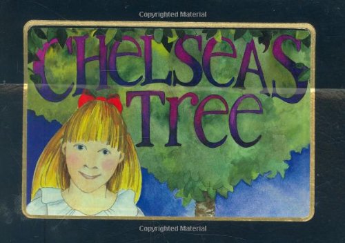 Chelsea's Tree a story for Step Children and stepkids: Marcy McCann ...