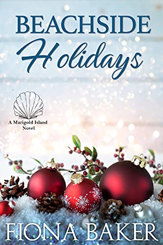 Beachside Holidays (Marigold Island Book 7) eBook : Baker, Fiona ...